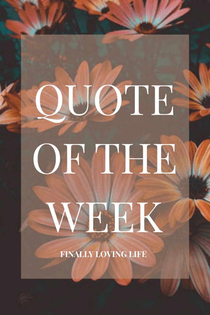 Be Gentle With Yourself – Finally Loving Life